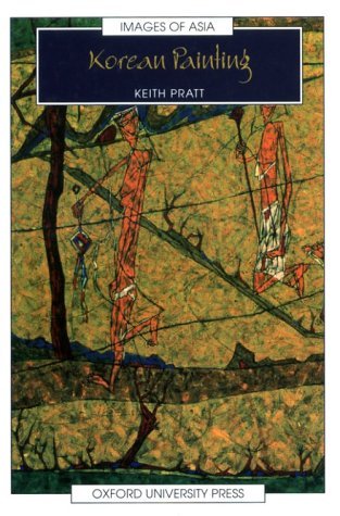 Korean Painting (Images of Asia) by Keith Pratt | Goodreads