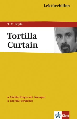 Lektürehilfen T. C. Boyle, "The Tortilla Curtain" by Tom Coraghessan ...