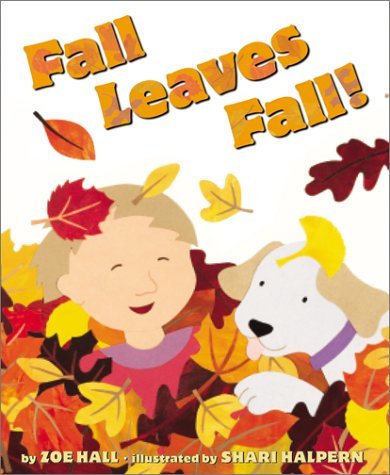 Fall Leaves Fall! by Zoe Hall | Goodreads
