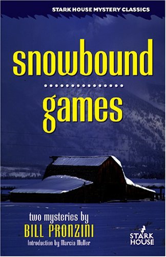 Snowbound / Games by Bill Pronzini | Goodreads