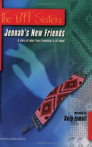 The BFF Sisters: Jennah's New Friends by Suzy Ismail | Goodreads