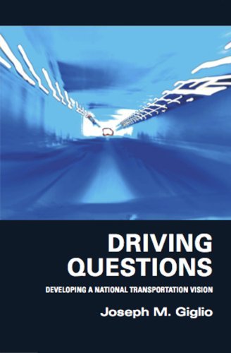 Driving Questions: Developing a National Transportation Vision by ...