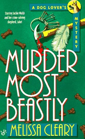 Murder Most Beastly (Dog Lover's Mystery, #8) by Melissa Cleary | Goodreads
