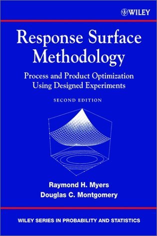 Response Surface Methodology: Process and Product Optimization Using Designed Experiments by ...