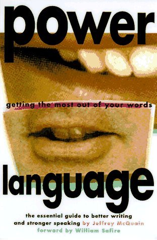 Power Language: Getting the Most out of Your Words by Jeffrey McQuain ...