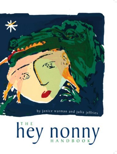 The Hey Nonny Handbook by Janice Warman | Goodreads