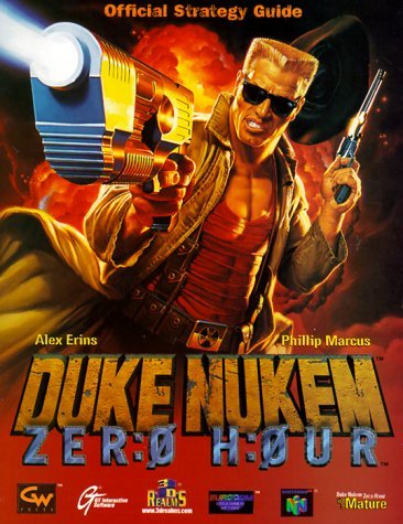 Duke Nukem: Zero Hour Official Strategy Guide by Alex And Marcus Erins ...