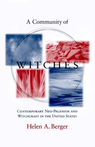 A Community of Witches: Contemporary Neo-Paganism and Witchcraft in the ...