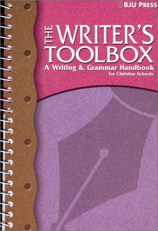 Writer's Toolbox: A Writing & Grammar Handbook for Christian Schools by ...