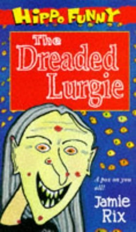 The Dreaded Lurgie (Hippo Funny) by Jamie Rix | Goodreads