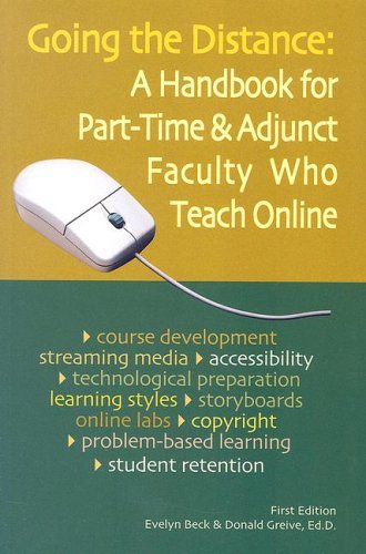 Going the Distance: A Handbook for Part-Time Adjunct Faculty Who Teach ...
