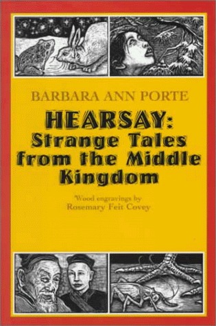 Hearsay: Strange Tales from the Middle Kingdom by Barbara Ann Porte ...