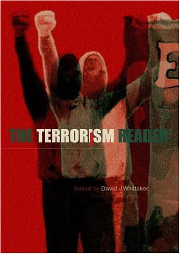 The Terrorism Reader by David J. Whittaker | Goodreads