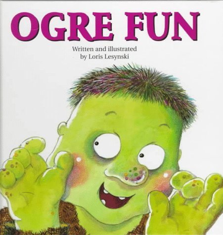 Ogre Fun by Loris Lesynski | Goodreads