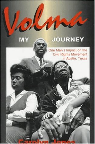 Volma...My Journey: One Man's Impact on the Civil Rights Movement in ...