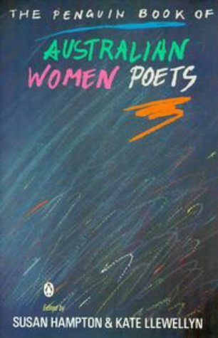 Penguin Book of Australian Women Poets by Susan Hampton | Goodreads