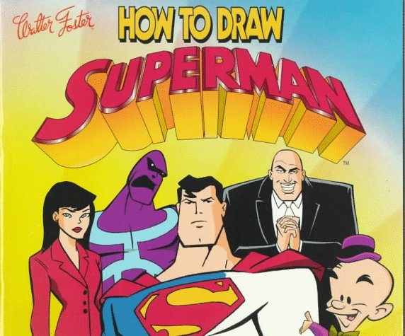 How to Draw Superman by Ty Templeton | Goodreads
