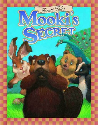 Mooki's Secret (Forest Tales Series) by Kari Smalley Gibson | Goodreads