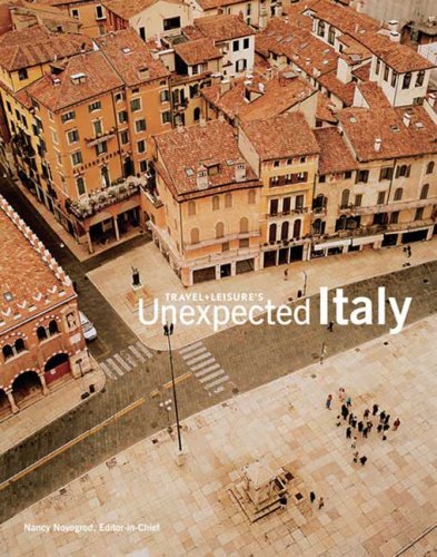 Travel + Leisure's Unexpected Italy by Nancy Novogrod | Goodreads