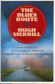 The Blues Route by Hugh Merrill | Goodreads