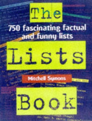 The Lists Book: 750 Fascinating, Factual and Funny Lists by Mitchell ...