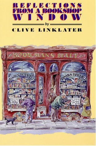 Reflections From a Bookshop Window by Clive Linklater | Goodreads