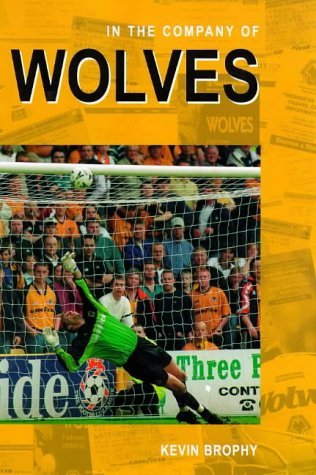 In the Company of Wolves by Kevin Brophy | Goodreads