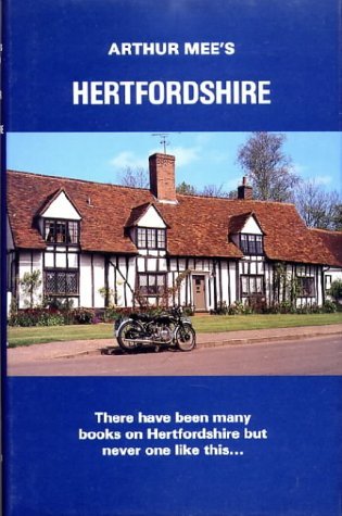 Hertfordshire (The King's England) by Arthur Mee | Goodreads