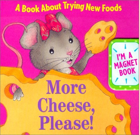 More Cheese, Please! by Sue Kueffner | Goodreads