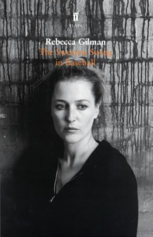 The Sweetest Swing in Baseball by Rebecca Gilman | Goodreads