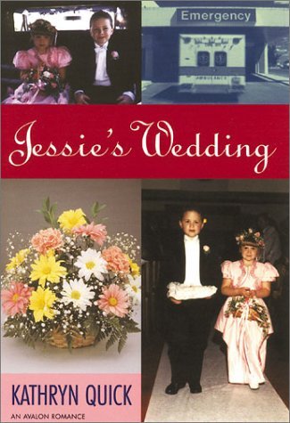 Jessie's Wedding by Kathryn Quick | Goodreads
