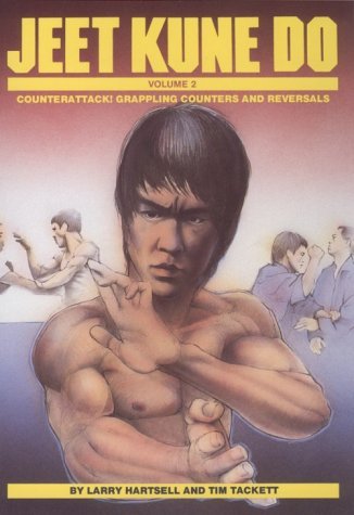 Jeet Kune Do: Counterattack Grappling Counters and Reversals by Larry ...
