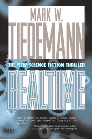 Realtime by Mark W. Tiedemann | Goodreads