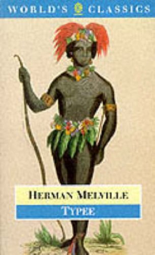 Typee (The ^AWorld's Classics) by Herman Melville | Goodreads
