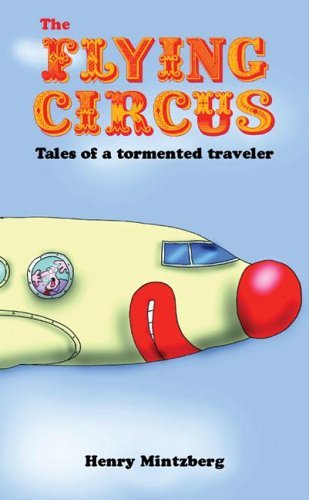 The Flying Circus: Why We Love To Hate Our Airlines And Airports by ...