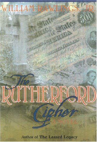 The Rutherford Cipher by William Rawlings | Goodreads