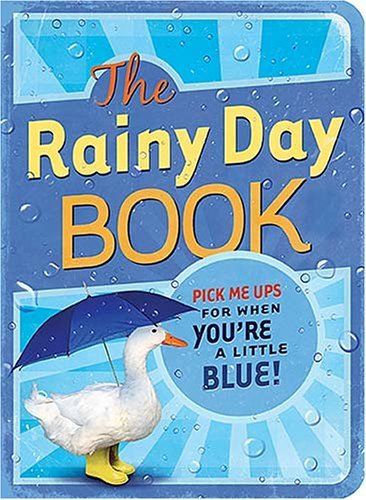 The Rainy Day Book: Pick Me Up! Book by Mark Gilroy Communications ...