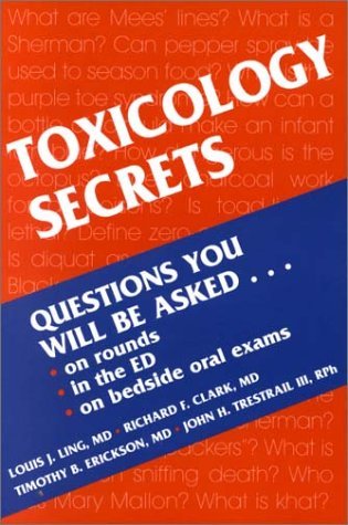 Toxicology Secrets by Louis Ling MD FACEP FACMT | Goodreads