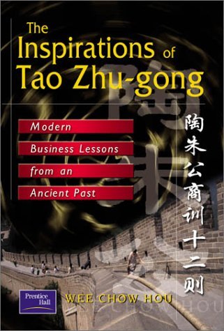 The Inspirations of Tao Zhu-gong: Modern Business Lessons from an ...
