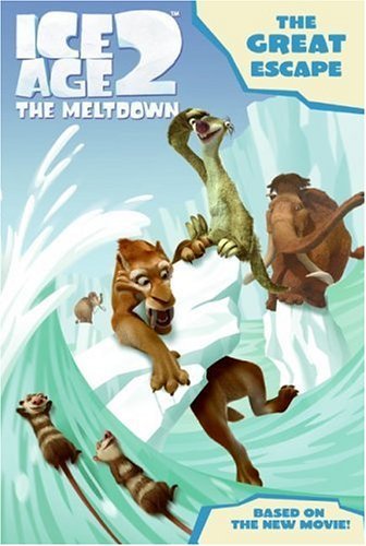 Ice Age 2: The Great Escape (Ice Age 2 The Meltdown) by Judy Katschke ...
