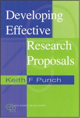 Developing Effective Research Proposals by Keith F. Punch | Goodreads