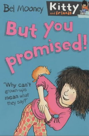 But You Promised! (Kitty and Friends) (Kitty & Friends) by Bel Mooney ...