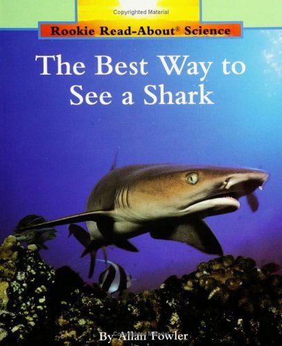The Best Way to See a Shark by Allan Fowler | Goodreads