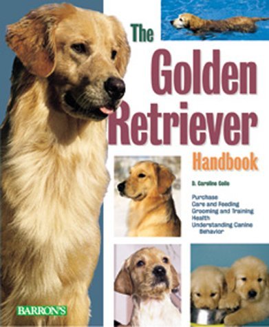 The Golden Retriever Handbook by D. Caroline Coile | Goodreads