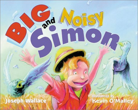 Big and Noisy Simon by Joseph Wallace | Goodreads