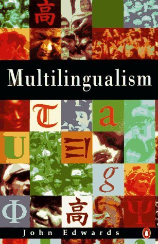 Multilingualism by John R. Edwards | Goodreads