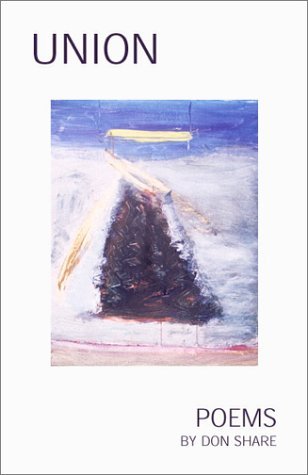 Union: Poems by Don Share | Goodreads