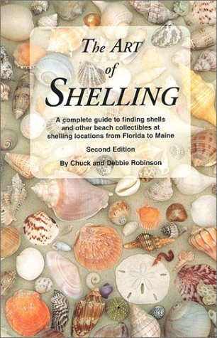 The Art of Shelling: A Complete Guide to Finding Shells and Other Beach ...