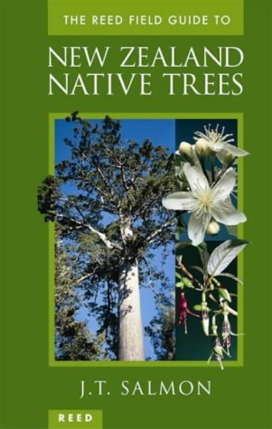Reed Field Guide to New Zealand Trees by John Tenison Salmon | Goodreads
