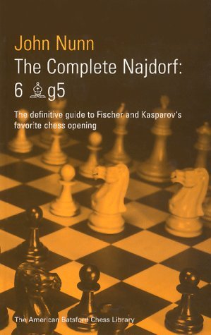 The Complete Najdorf 6 Bg5 by John Nunn | Goodreads